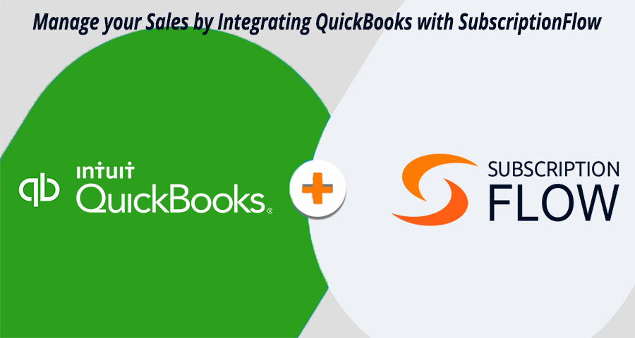 Subscription Software Integration with QuickBooks - SubscriptionFlow