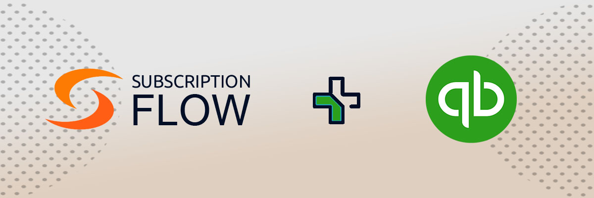 Subscription Software Integration with QuickBooks - SubscriptionFlow