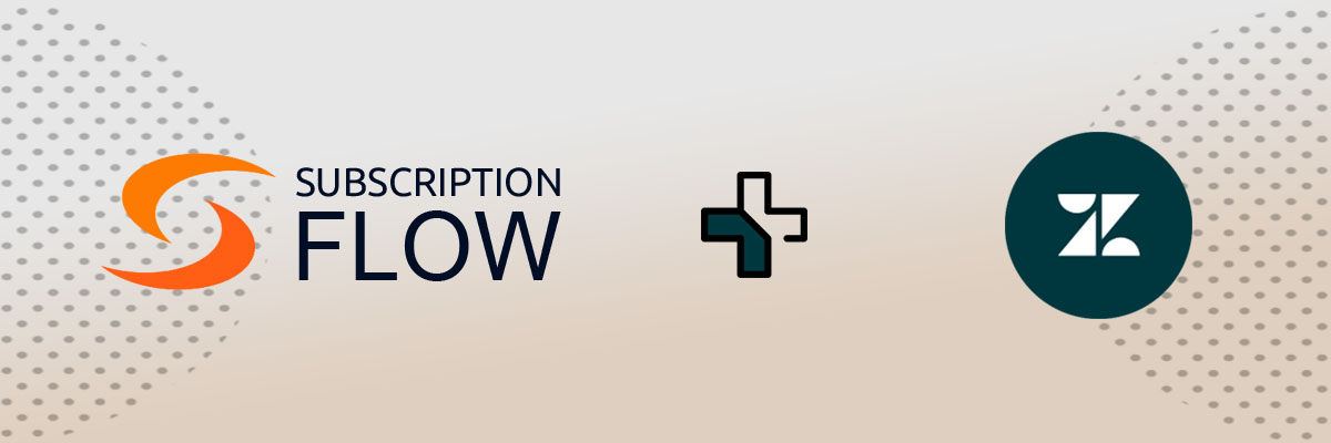 Subscription Software Integration with Zendesk - SubscriptionFlow