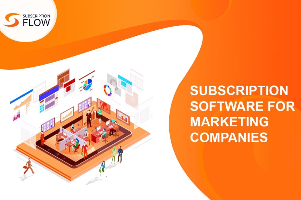 Get Subscription Software for Your Marketing Agency