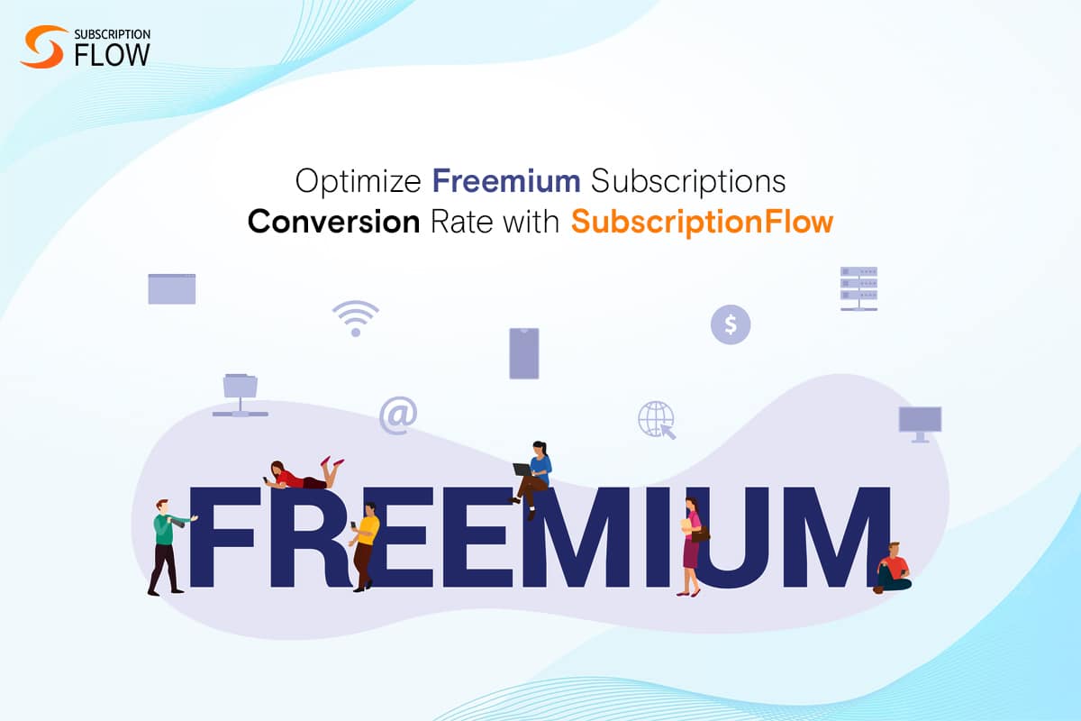 Optimize Your Freemium Subscriptions Conversion Rate And Business optimize-your-freemium-subscriptions-conversion-rate-and-business