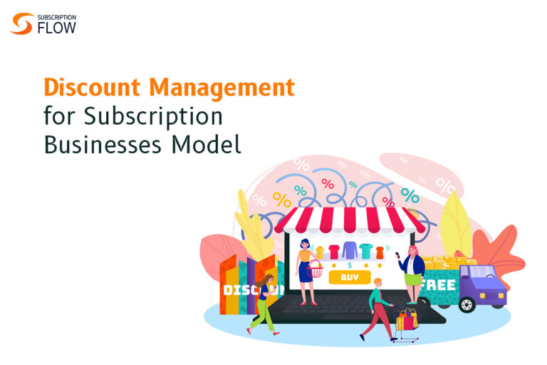 Get Efficient Discount Management for Subscription Business Model with SubscriptionFlow
