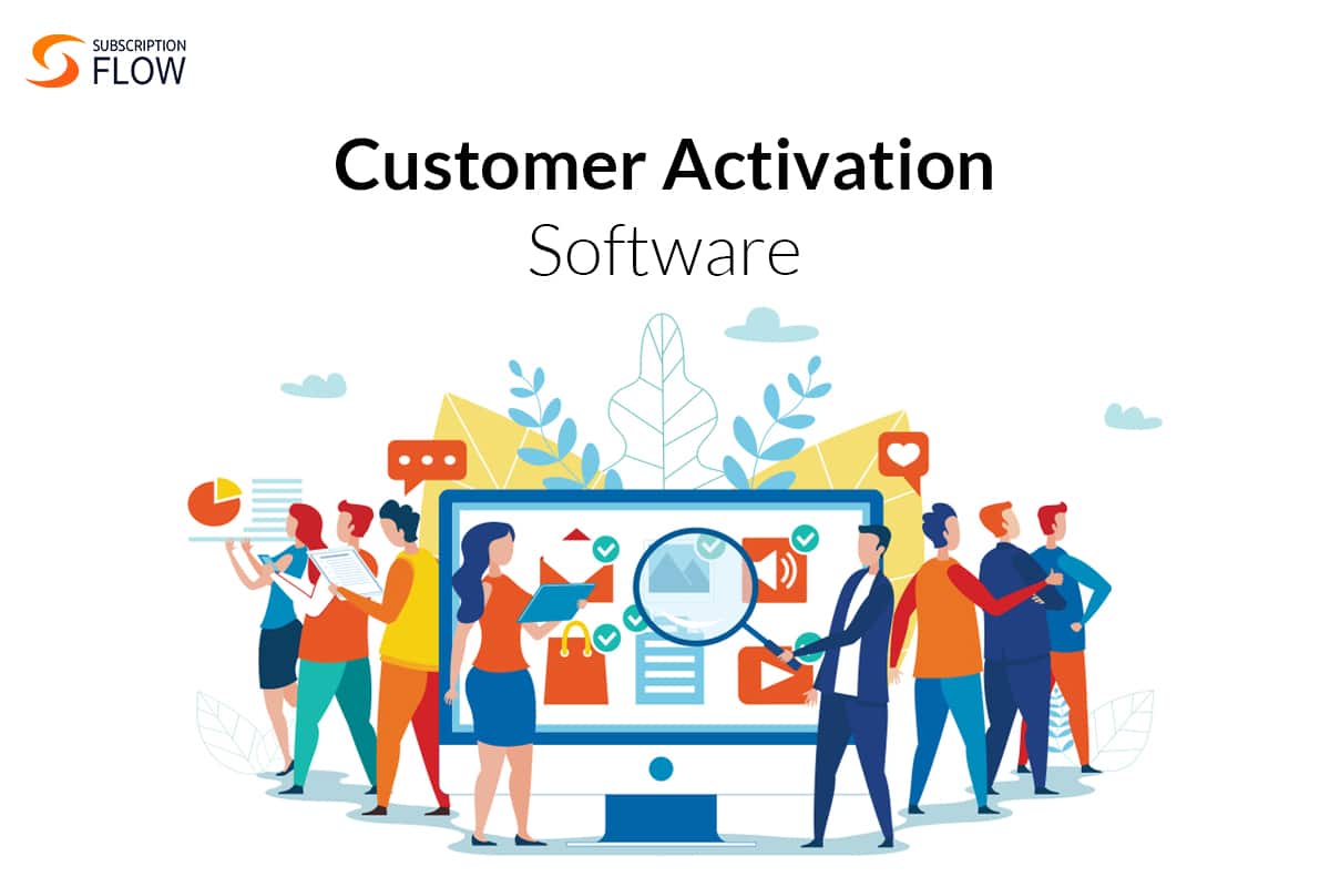 Account Activation Optimization—Is Customer Activation Software For ...