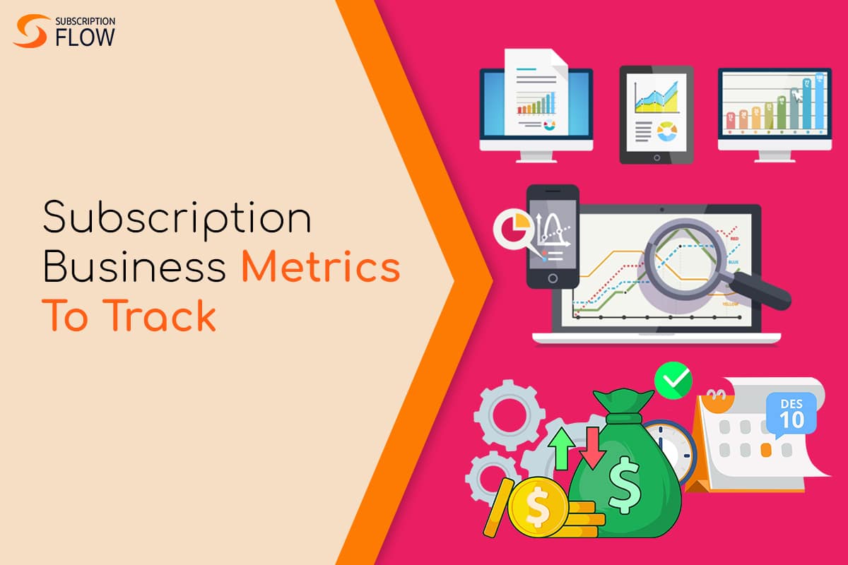 Key Subscription Metrics To Monitor And Analyze In 2023-24
