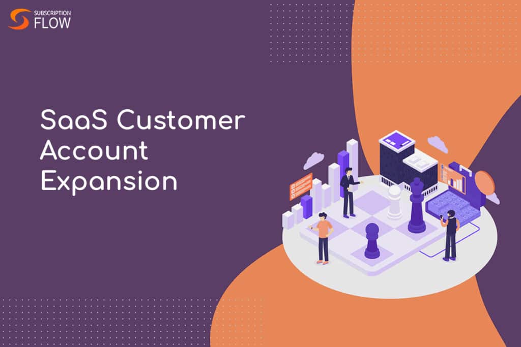 Account Expansion - SubscriptionFlow