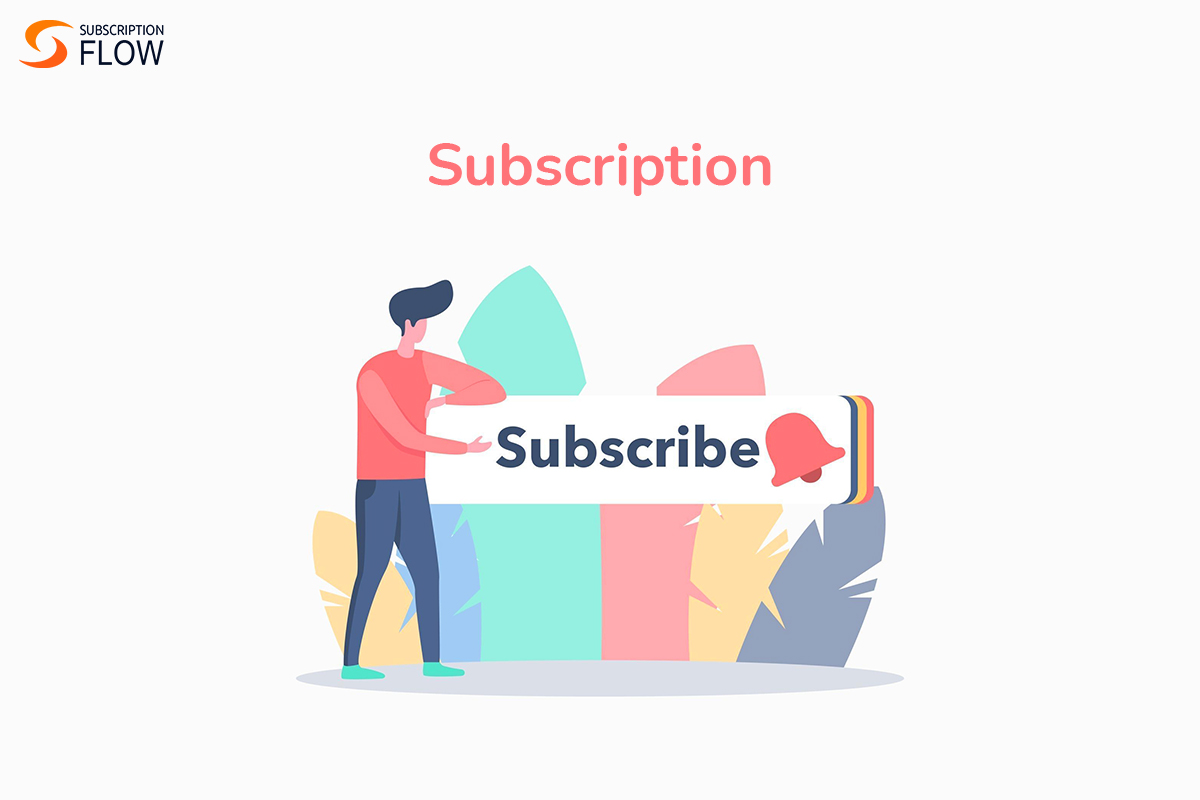 Billing Software for an Ideal Subscription Customer Journey