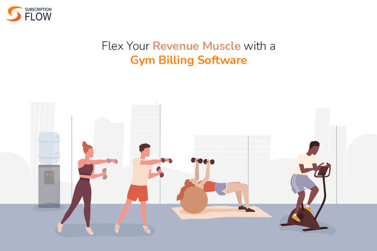 Flex Your Revenue Muscle with a Gym Billing Software