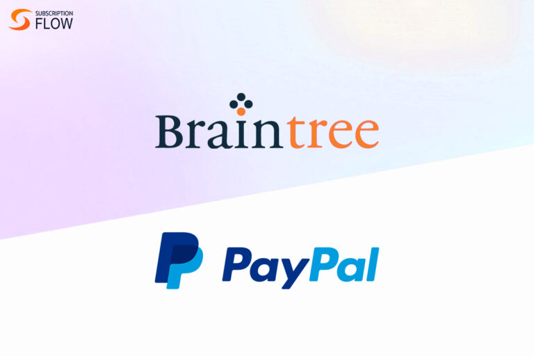 PayPal vs Braintree Comparison 2024 - SubscriptionFlow