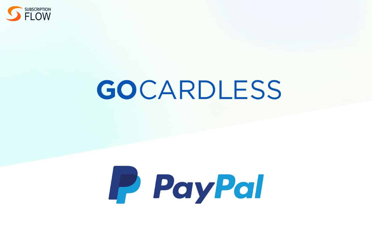 GoCardless vs PayPal: Everything You Need to Know