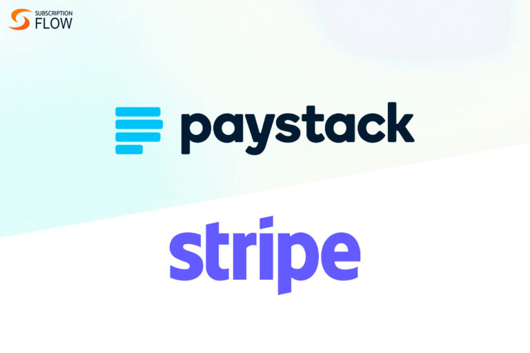 Paystack vs Stripe Comparison 2023 - SubscriptionFlow