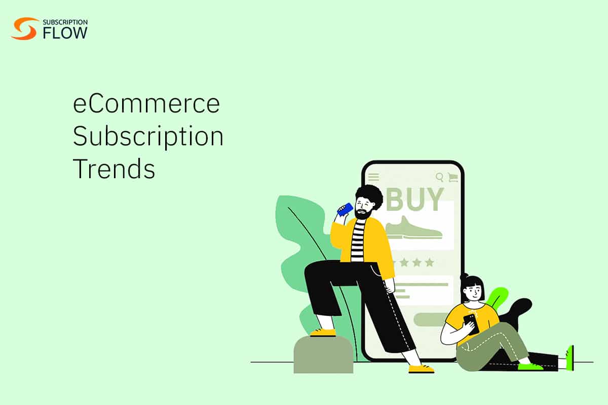 eCommerce Subscription Trends & Predictions for 2025