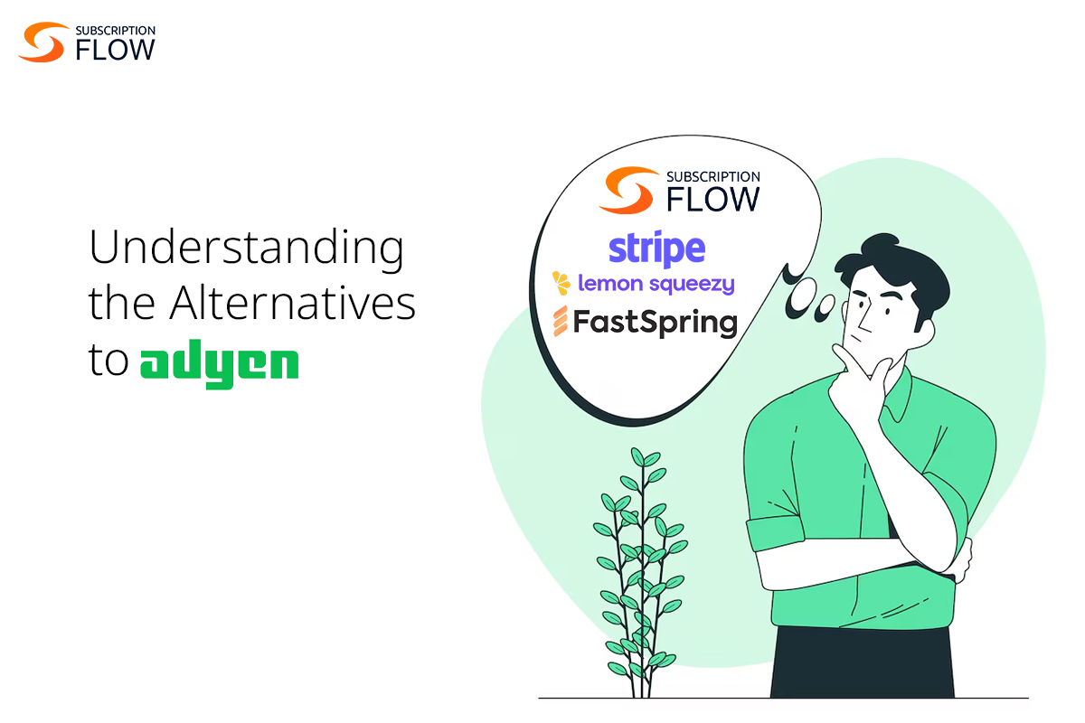 Explore Robust Adyen Merchant of Record Alternatives 2025