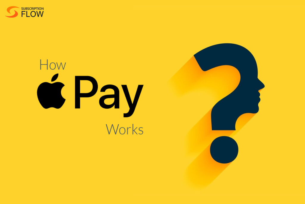 Apple Pay Recurring Payments: How it Works?