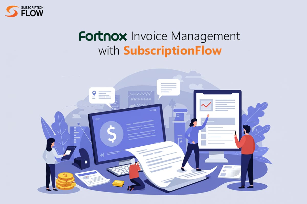 Fortnox Invoice Management with SubscriptionFlow