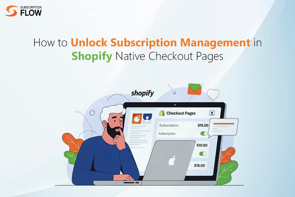 Subscription Management in Shopify Native Checkout