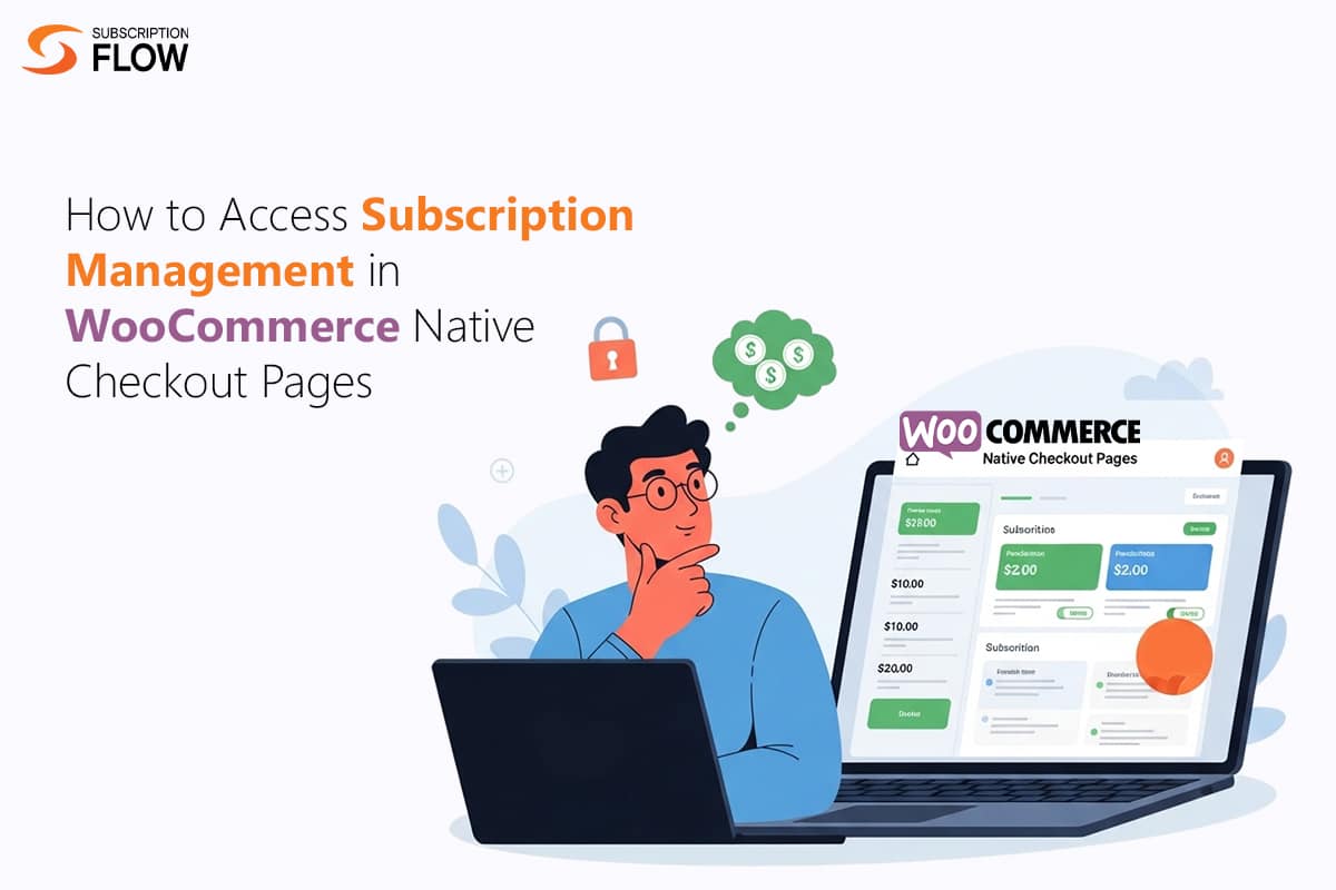 Subscription Management in WooCommerce Native Checkout