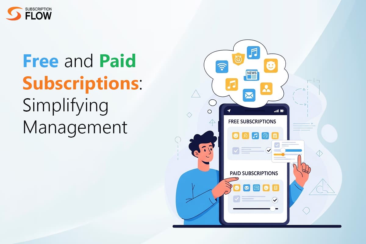 Free and Paid Subscriptions: Simplifying Management