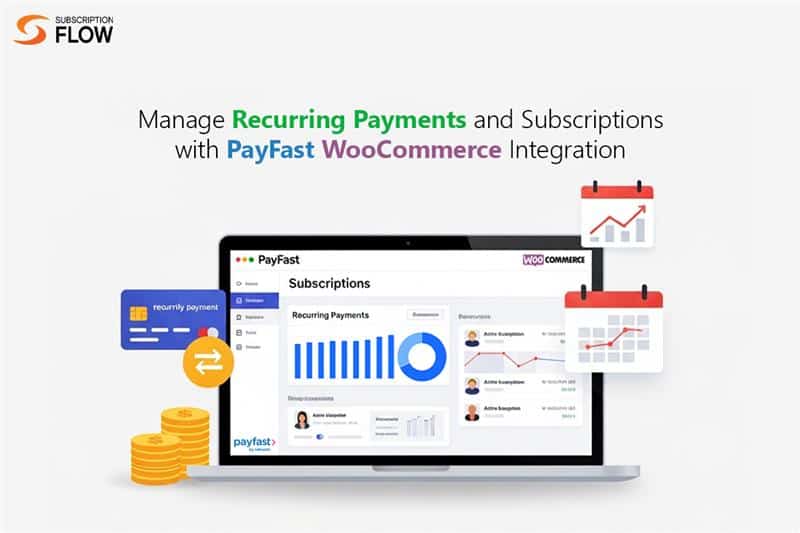 Manage Recurring Payments with PayFast WooCommerce Integration